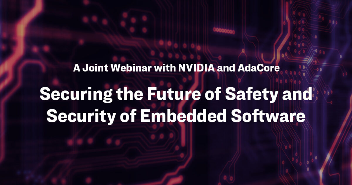 NVIDIA — Securing the Future of Safety and Security of… | AdaCore